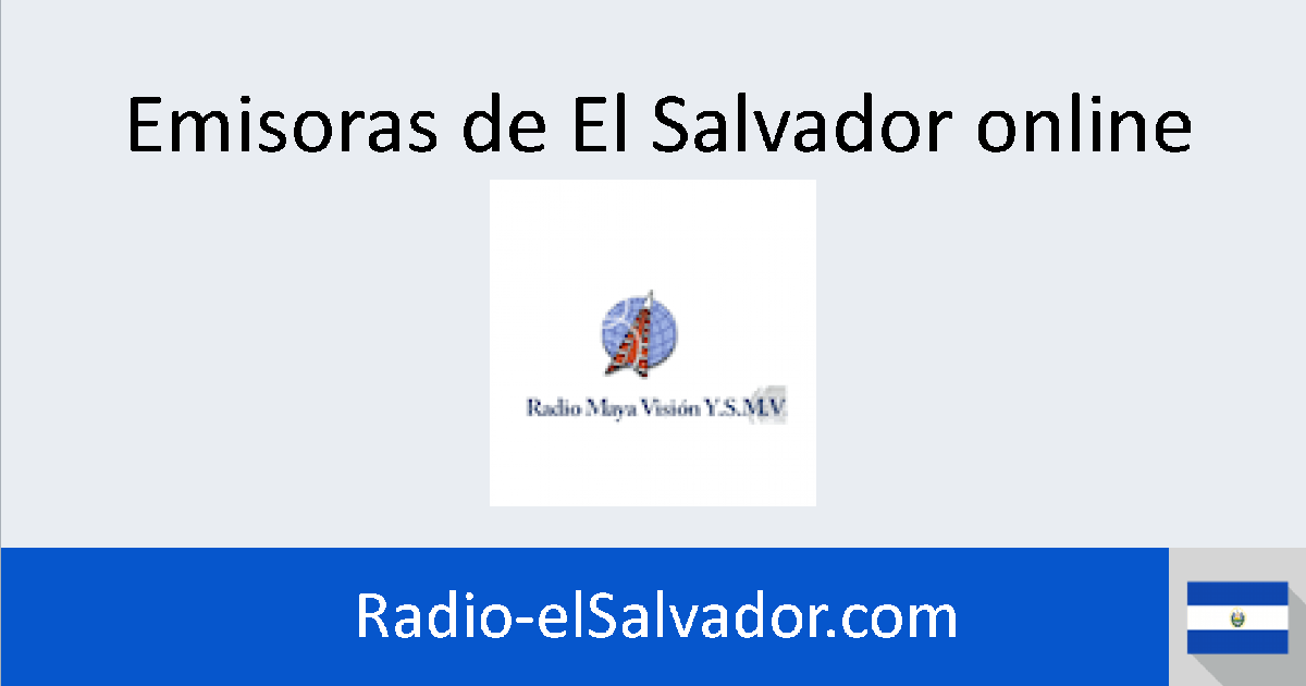 Radio Maya Vision online - Radios de El Salvador